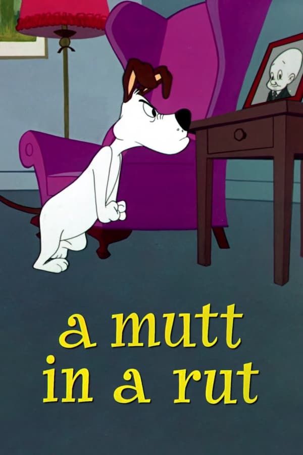 Looney Tunes - A Mutt in a Rut