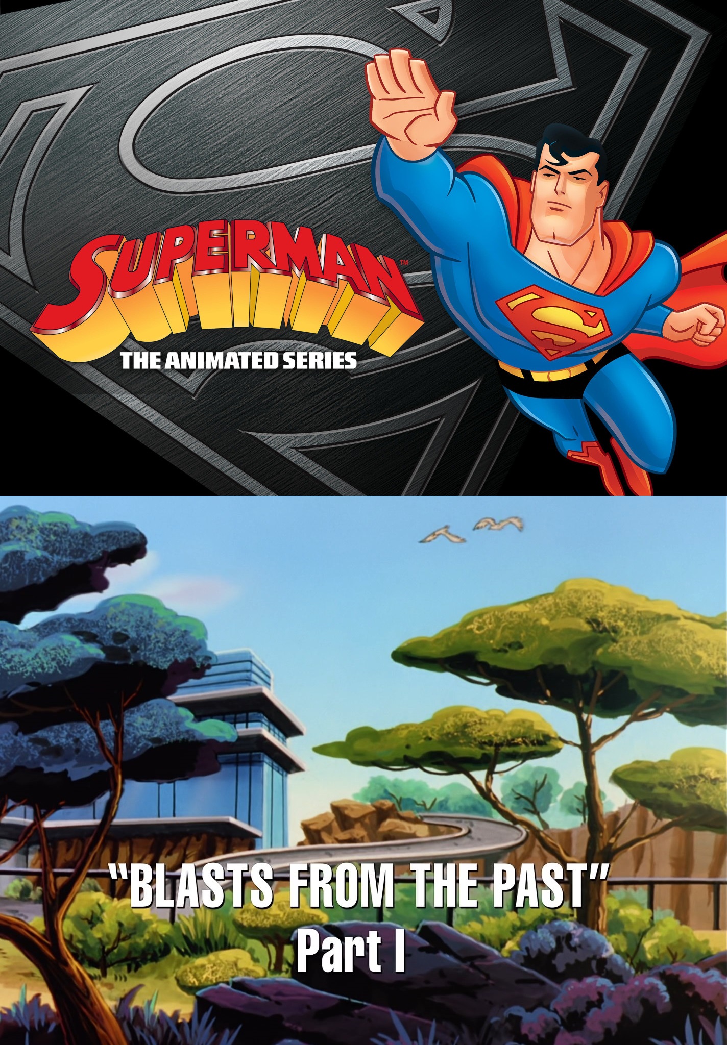Superman: The Animated Series - Blasts From the Past: Part 1