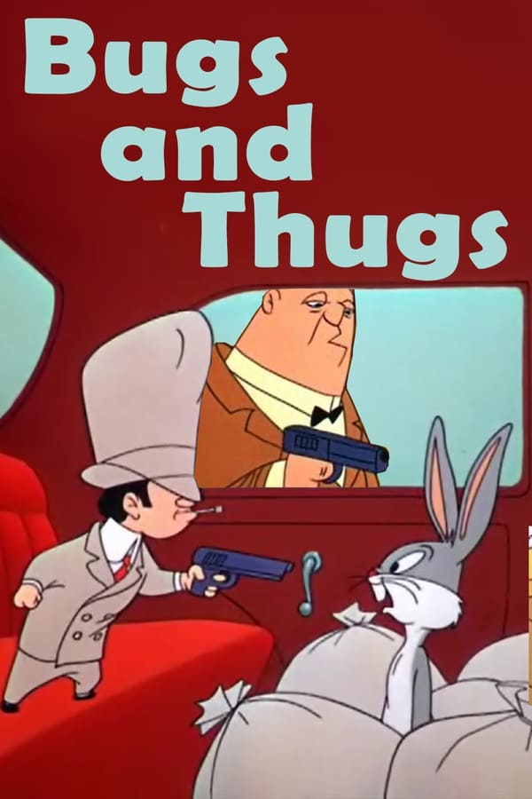 Looney Tunes - Bugs and Thugs