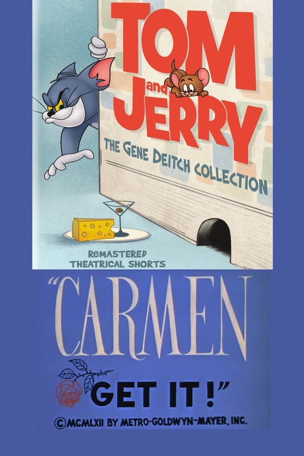 Tom and Jerry - Carmen Get It!