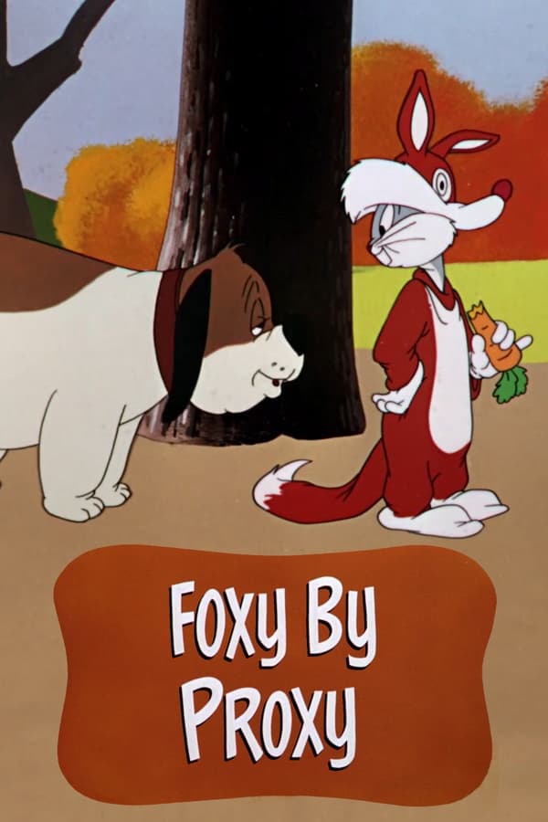 Merrie Melodies - Foxy by Proxy