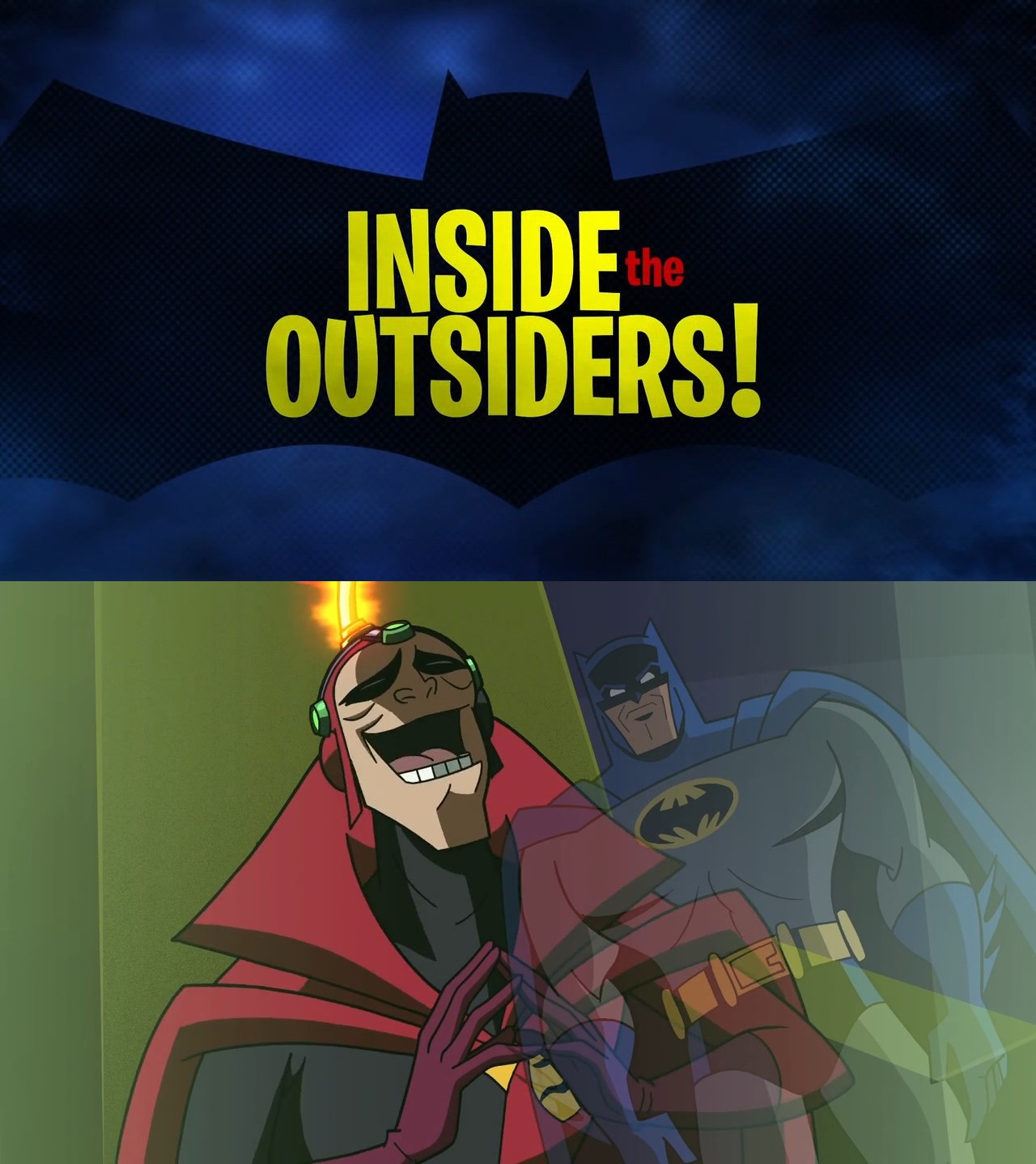 Batman: The Brave and the Bold - Inside the Outsiders!