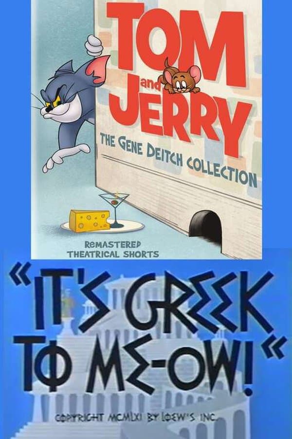 Tom and Jerry - It's Greek to Me-ow!