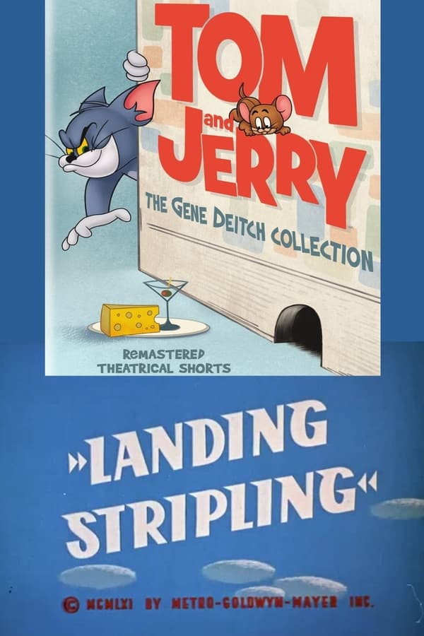Tom and Jerry - Landing Stripling