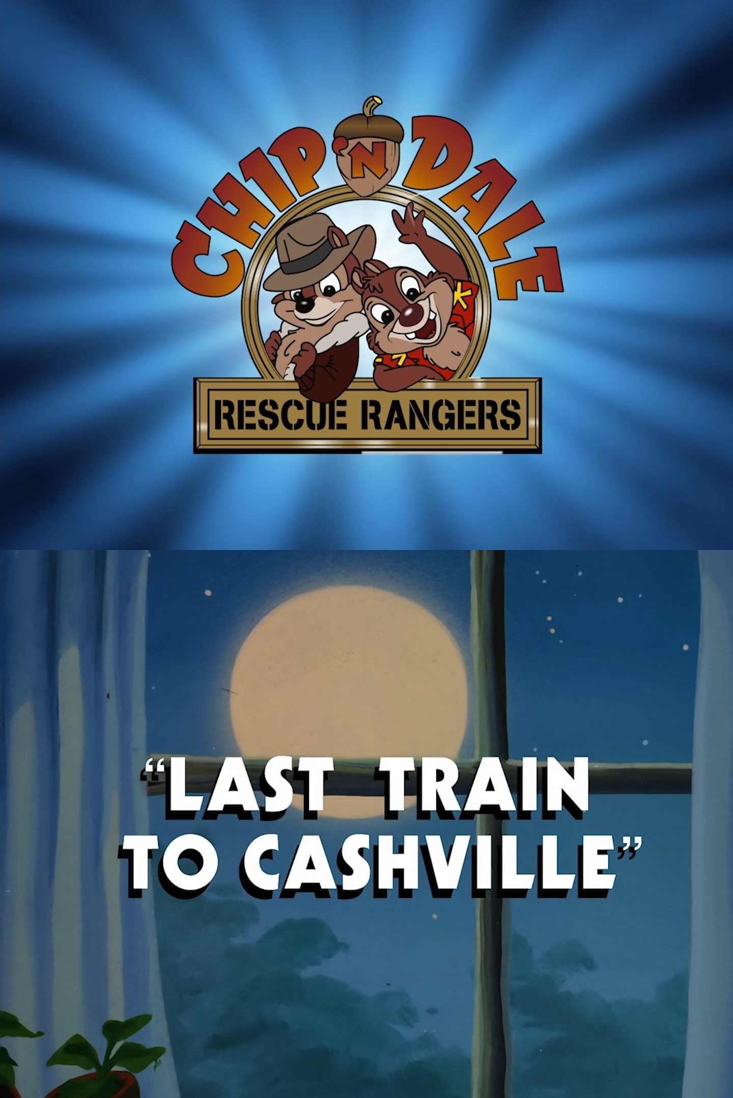 Chip ‘n Dale Rescue Rangers - Last Train to Cashville