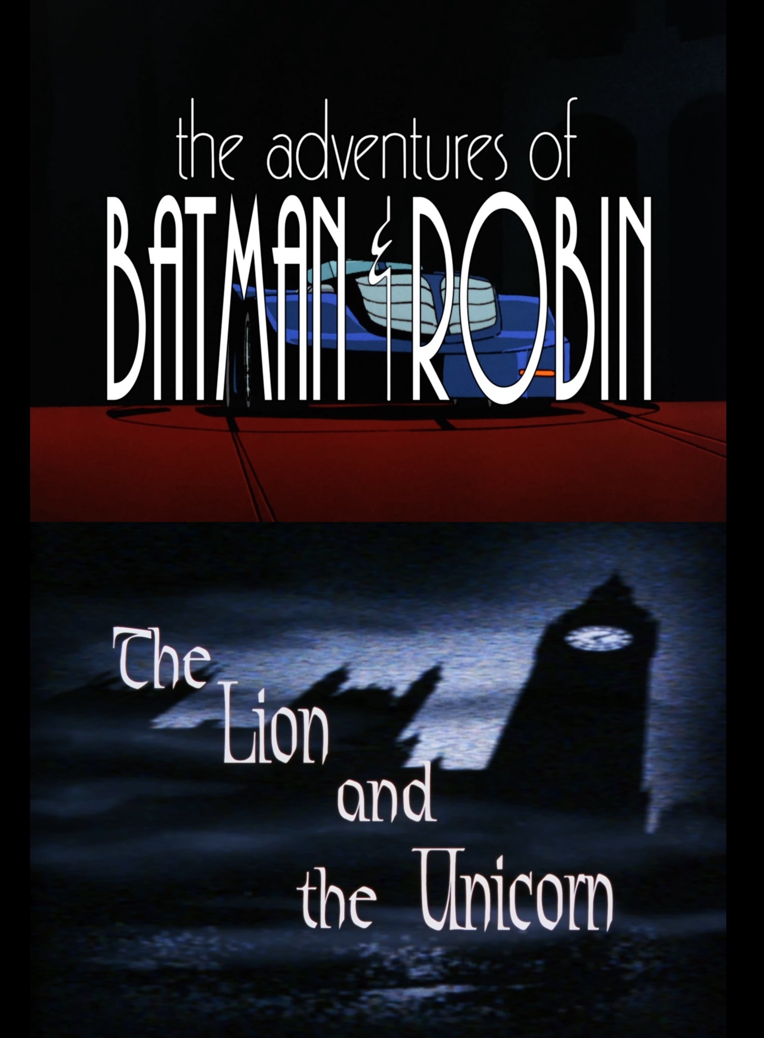 Batman: The Animated Series - The Lion and the Unicorn