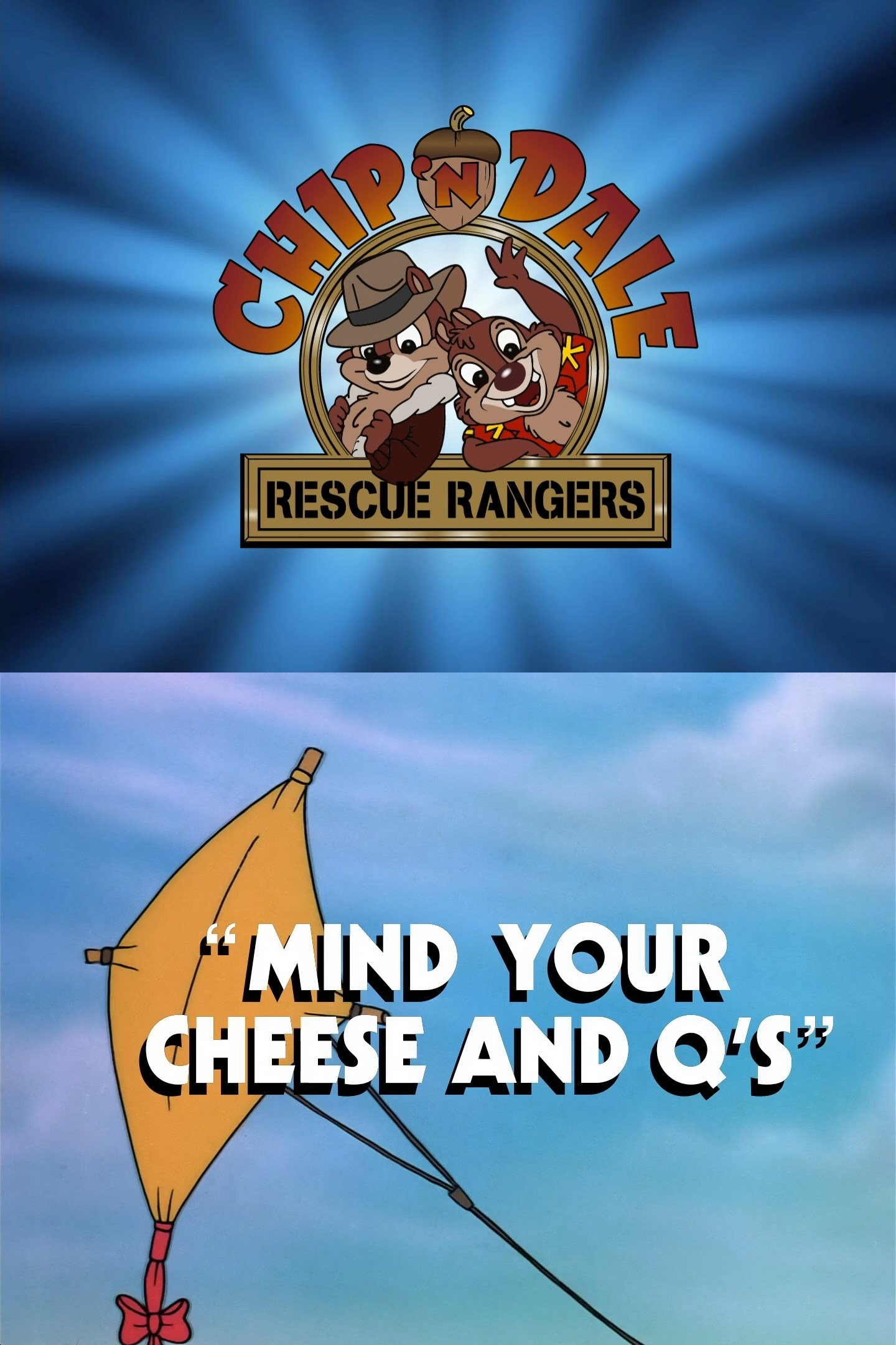 Chip ‘n Dale Rescue Rangers - Mind Your Cheese and Q's