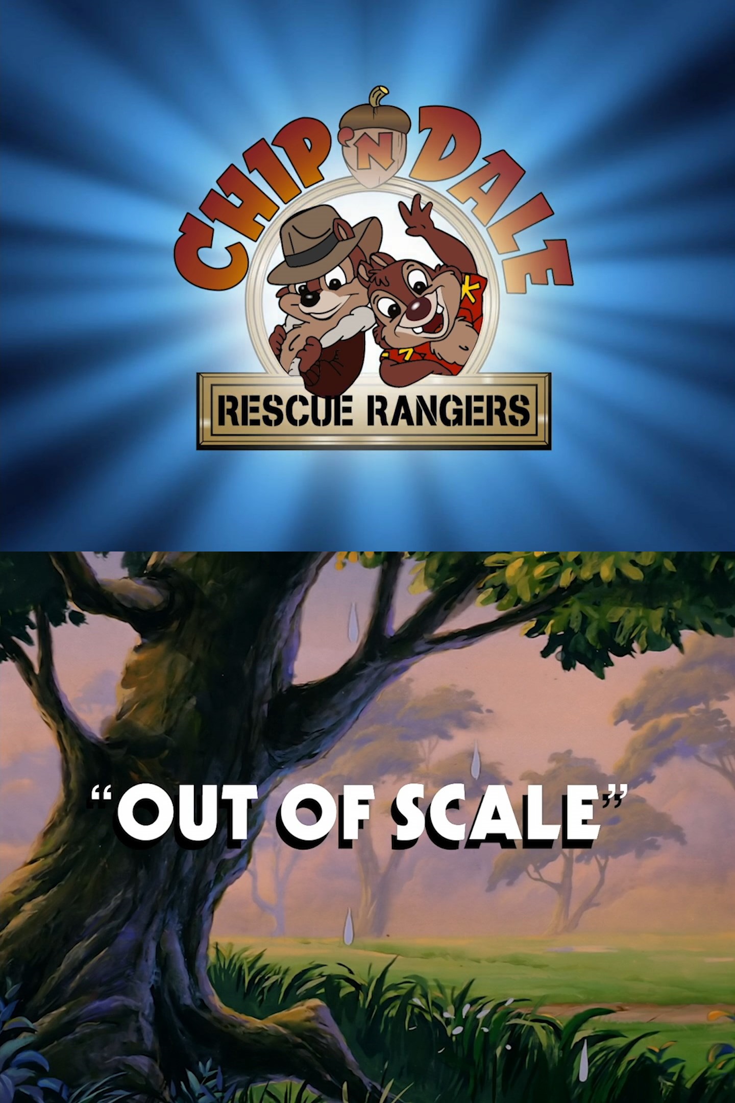 Chip ‘n Dale Rescue Rangers - Out of Scale