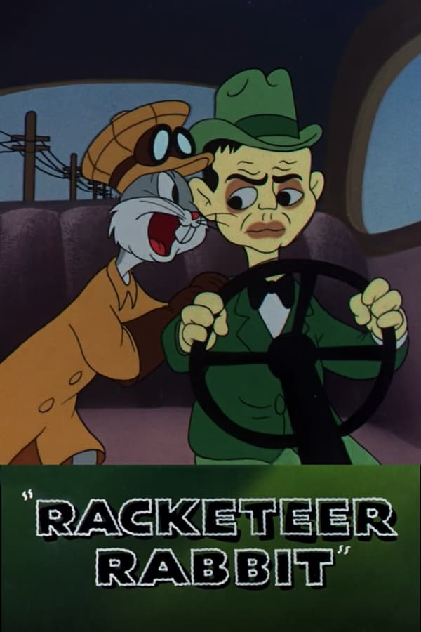 Looney Tunes - Racketeer Rabbit