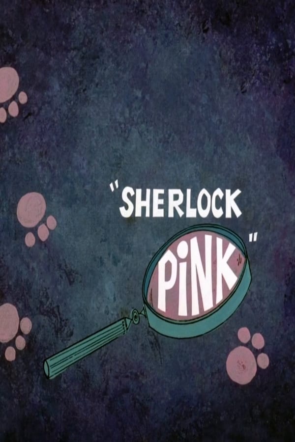 The Pink Panther - Sherlock Pink