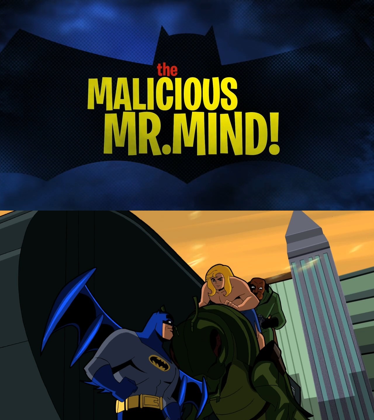 Batman: The Brave and the Bold - The Malicious Mr. Mind!