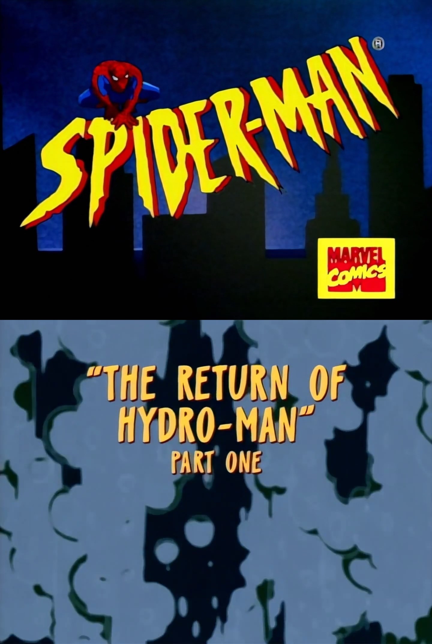Spider-Man: The Animated Series - The Return of Hydro-Man: Part 1