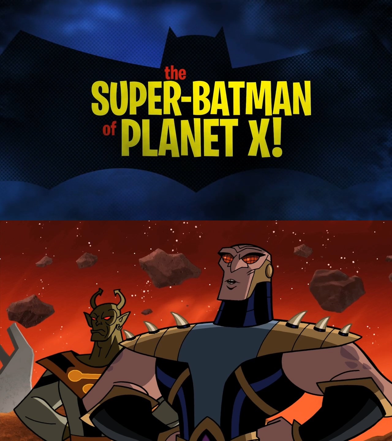 Batman: The Brave and the Bold - The Super-Batman of Planet X!