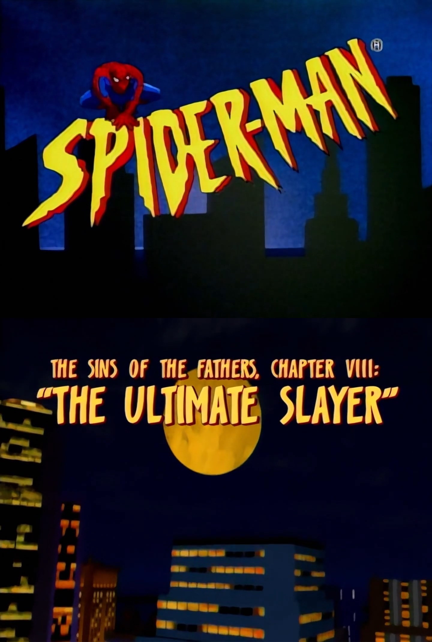 Spider Man The Animated Series The Ultimate Slayer Spider Man The Animated Series The Ultimate Slayer