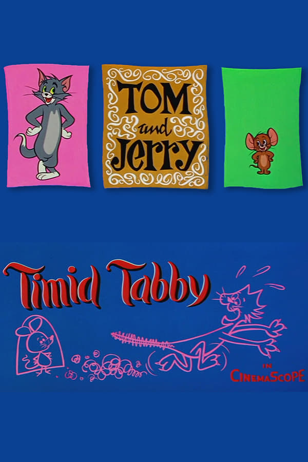 Tom and Jerry - Timid Tabby