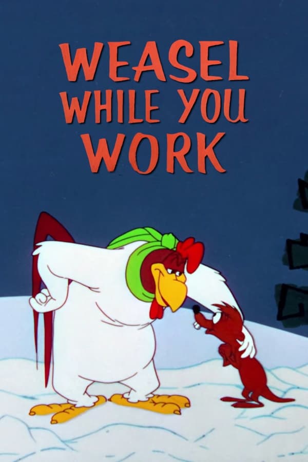 Merrie Melodies - Weasel While You Work