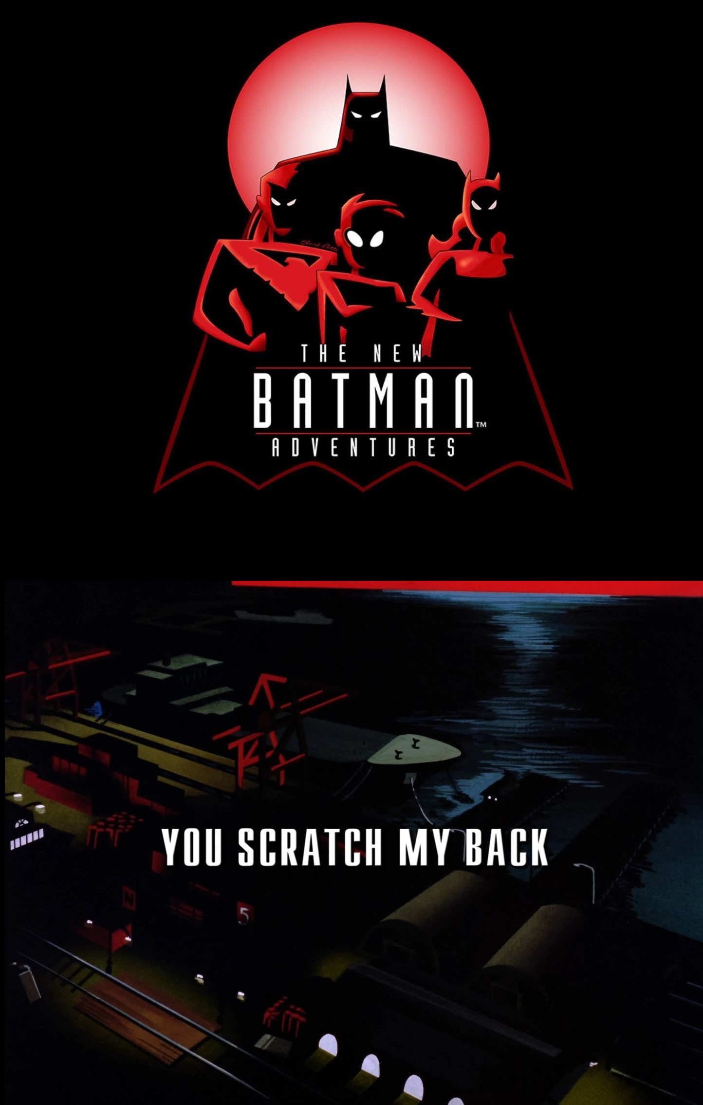 The New Batman Adventures - You Scratch My Back